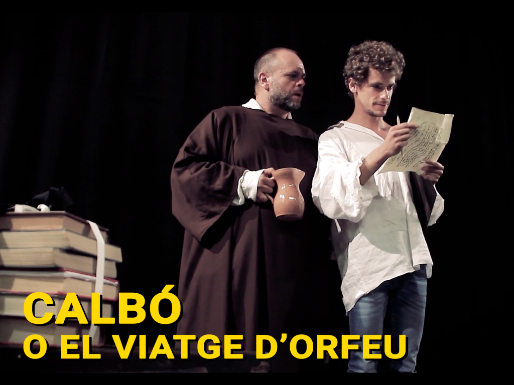 CALBÓ O EL VIATGE D'ORFEU - Produccions des far